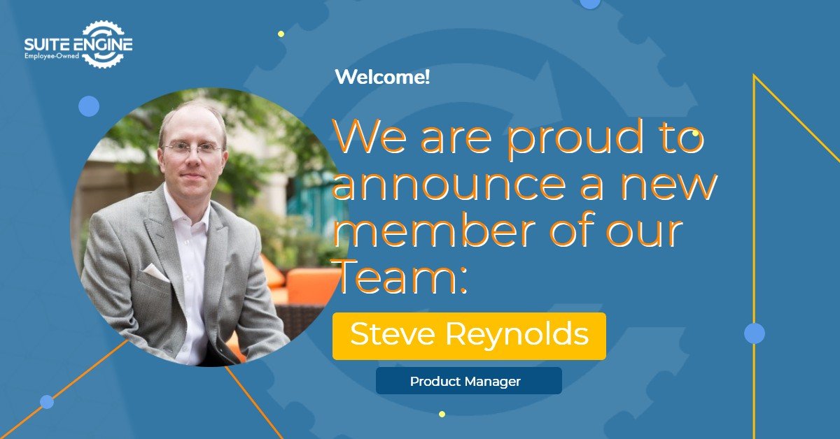 Suite Engine Welcomes Steve Reynolds to Role of Product Manager